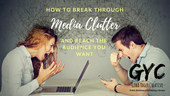 How to Break Through Media Clutter and Reach the Audience you Want ...