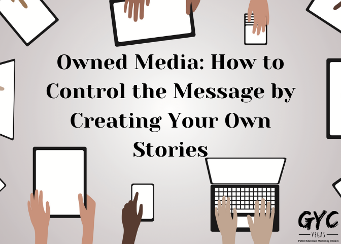Owned Media: How to Control Messaging by Creating Your Own Stories ...