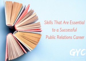 Essential Skills for a Successful Public Relations Career - GYC Vegas