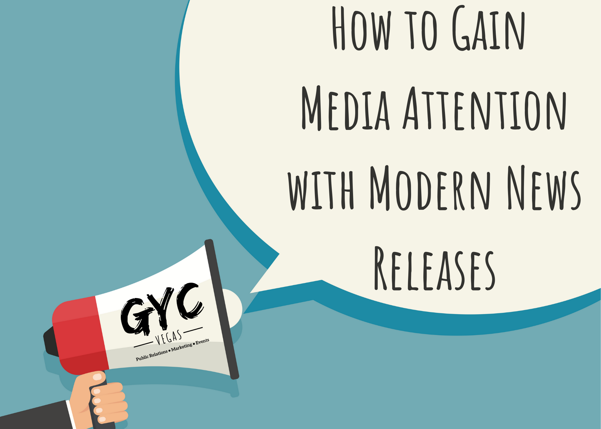 How to Gain Media Attention with Modern News Releases - GYC Vegas
