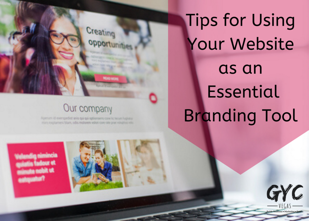 Tips for Using Your Website as an Essential Branding Tool - GYC Vegas