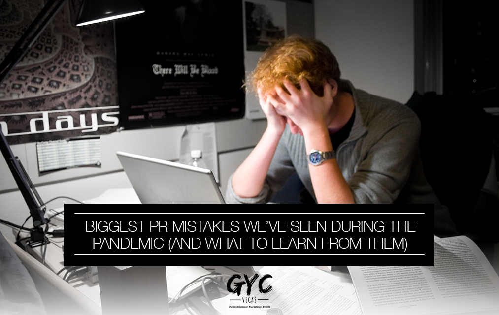 Biggest PR Mistakes We’ve Seen During the Pandemic (And What to Learn ...
